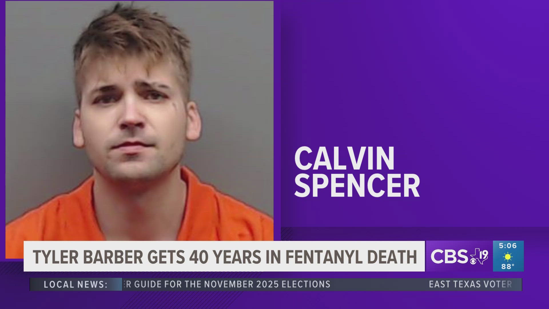 East Texas barber sentenced to 40 years for 2024 fentanyl overdose death