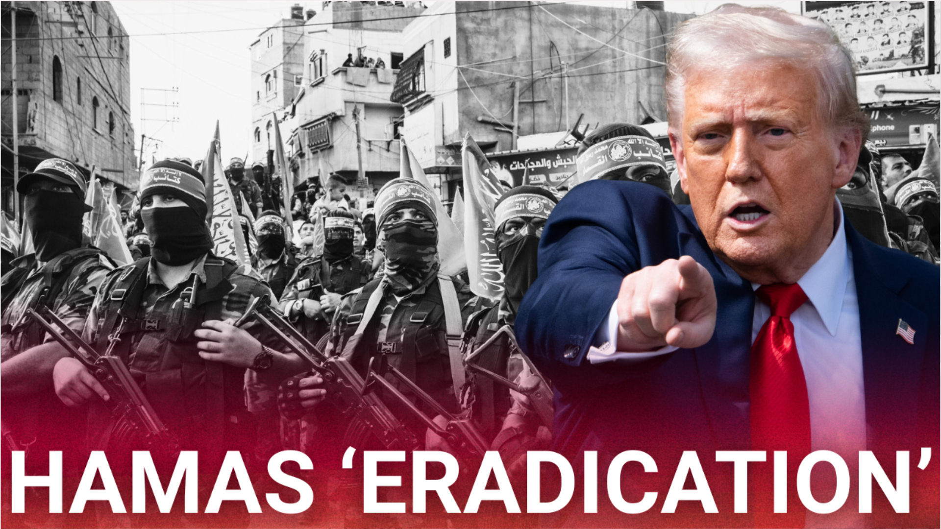 Trump makes explosive threat to 'eradicate' Hamas if they don’t 'behave'