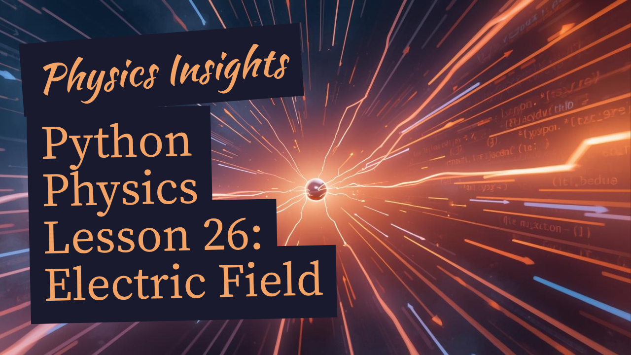 Python Physics Lesson 26: Electric Field Created by a Charged Rod