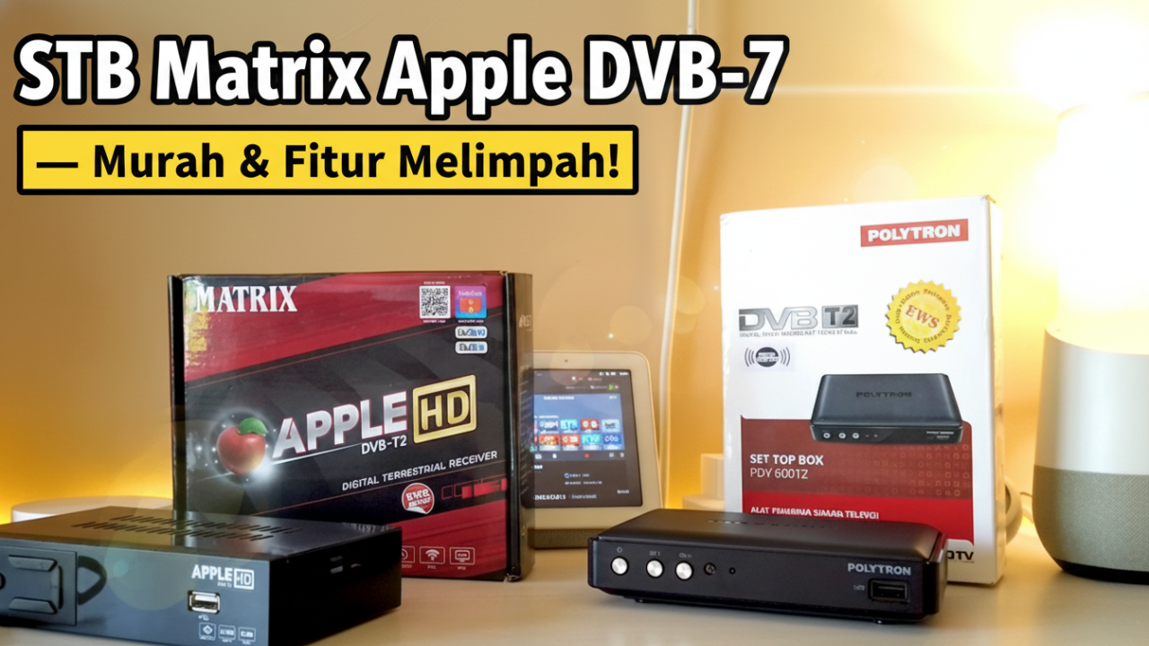 STB Matrix Apple DVB-T2 — Murah & Fitur Melimpah!