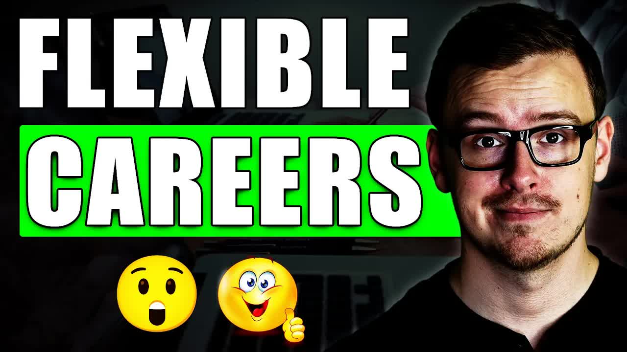 The most flexible careers!