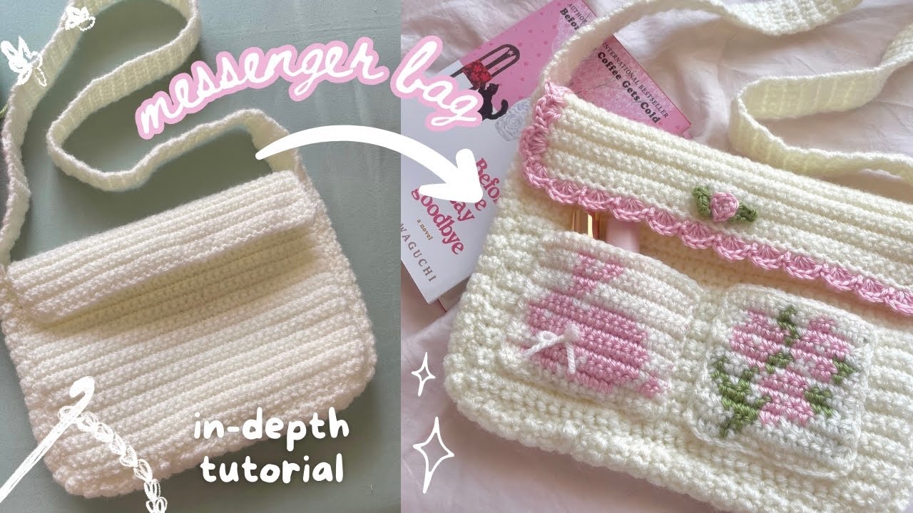 Complete Crochet Messenger Bag Tutorial — Any Style, Any Size