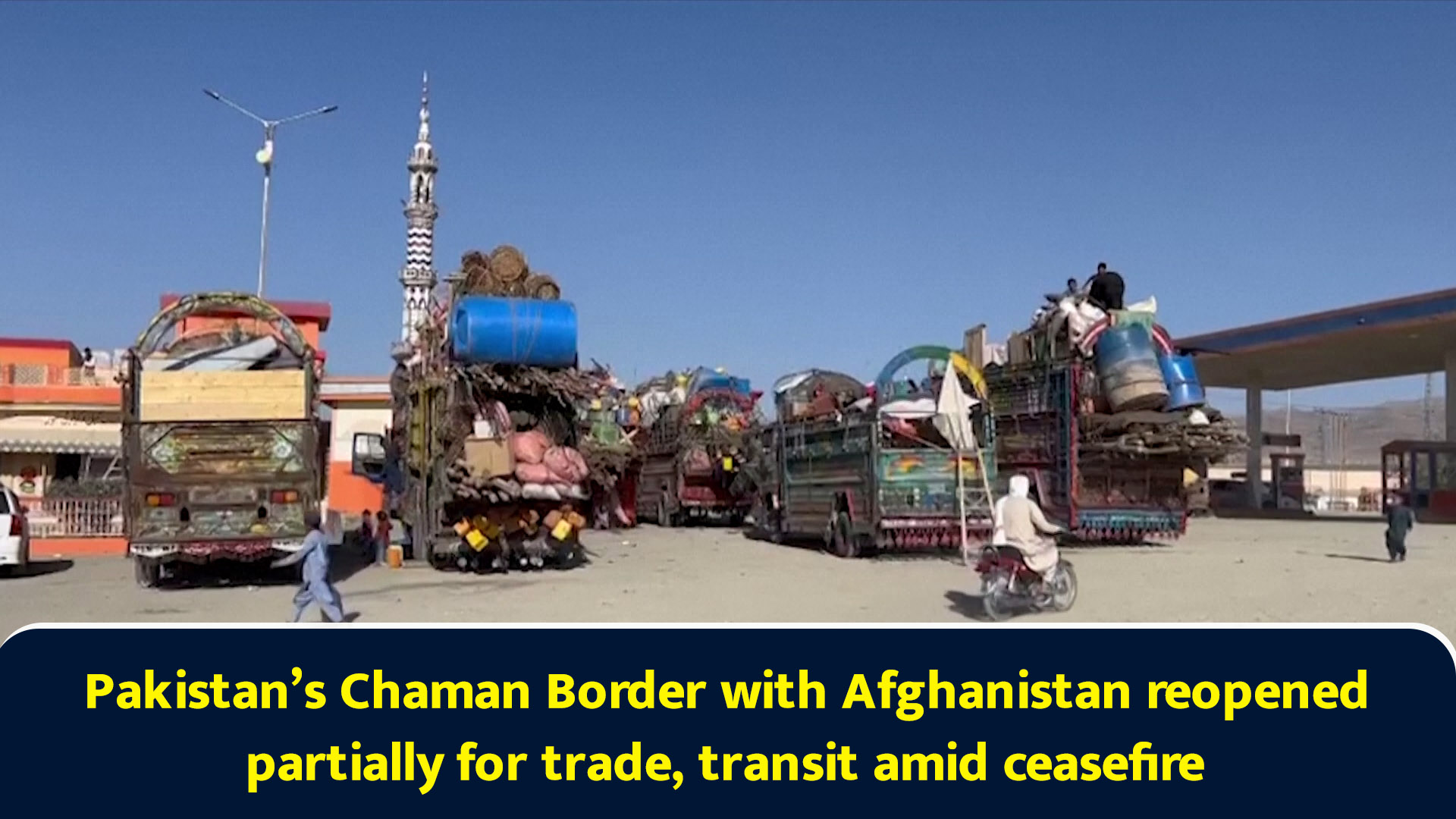 Pakistan’s Chaman Border with Afghanistan reopened partially for trade ...