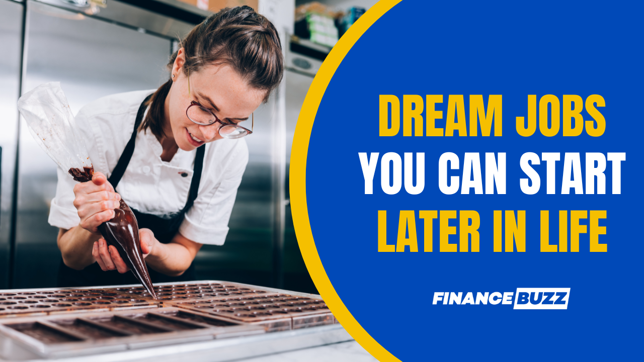 15 Dream Jobs That You Can Start Later in Life (#12 Feels Like Retiring)