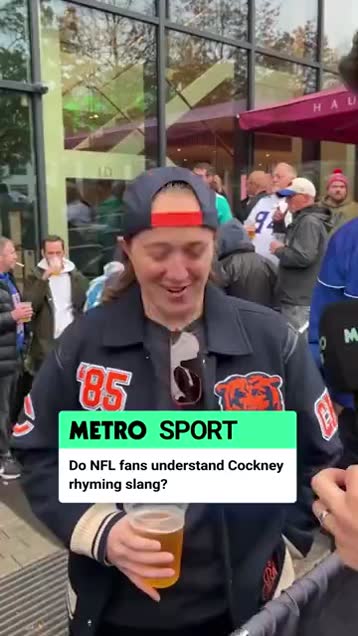 Does this NFL fan understand any Cockney rhyming slang?