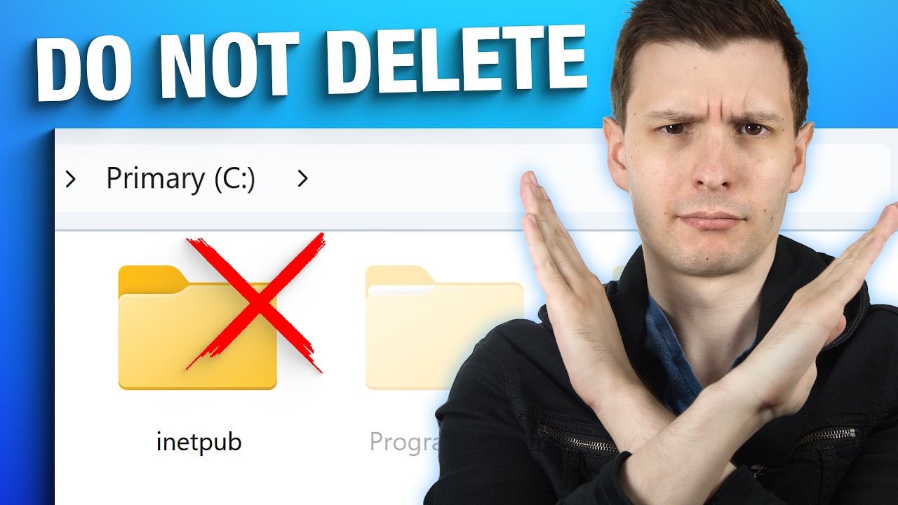 Don't delete this weird Windows folder inetpub