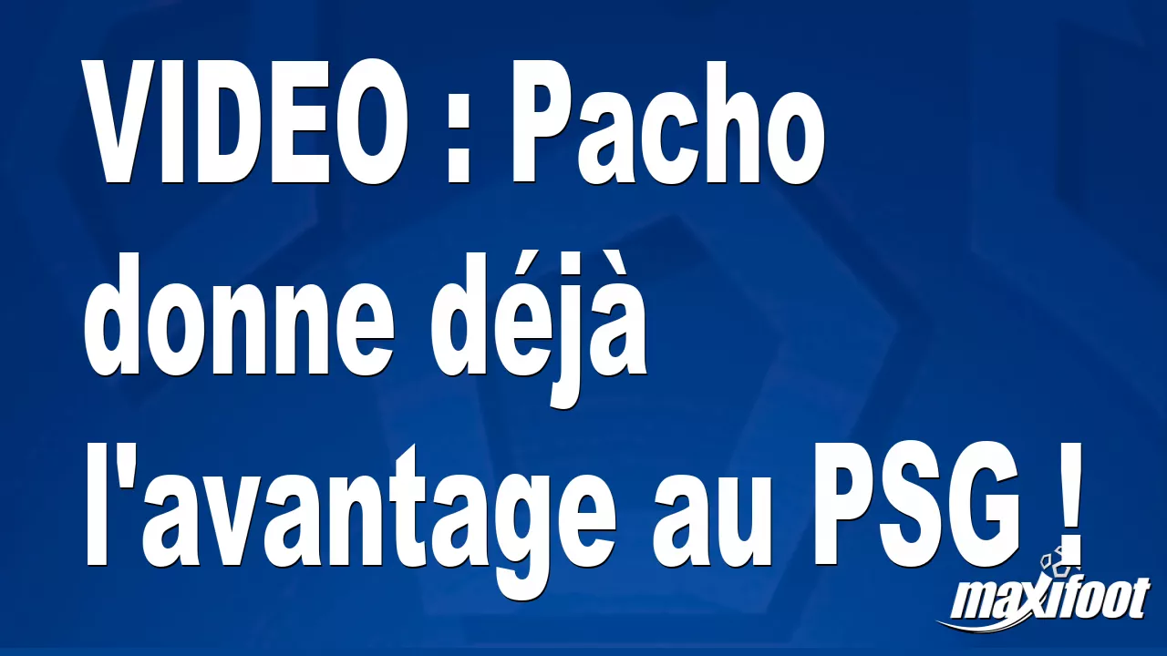 VIDEO : Pacho donne déjà l'avantage au PSG