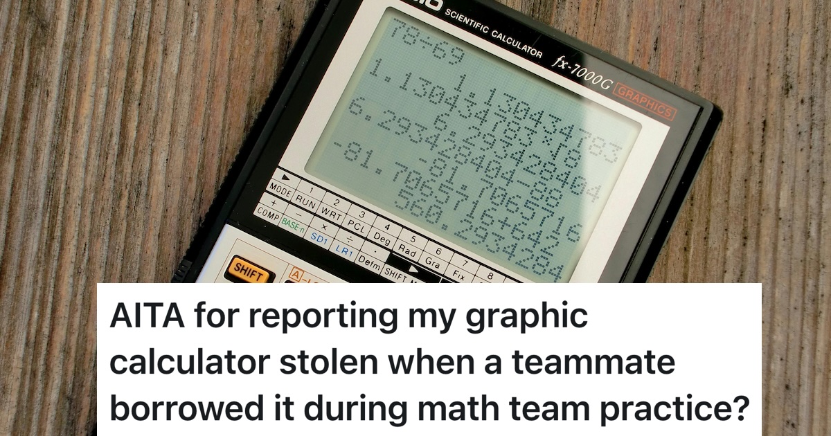 Math Team Student Reports His Graphing Calculator Stolen After A ...