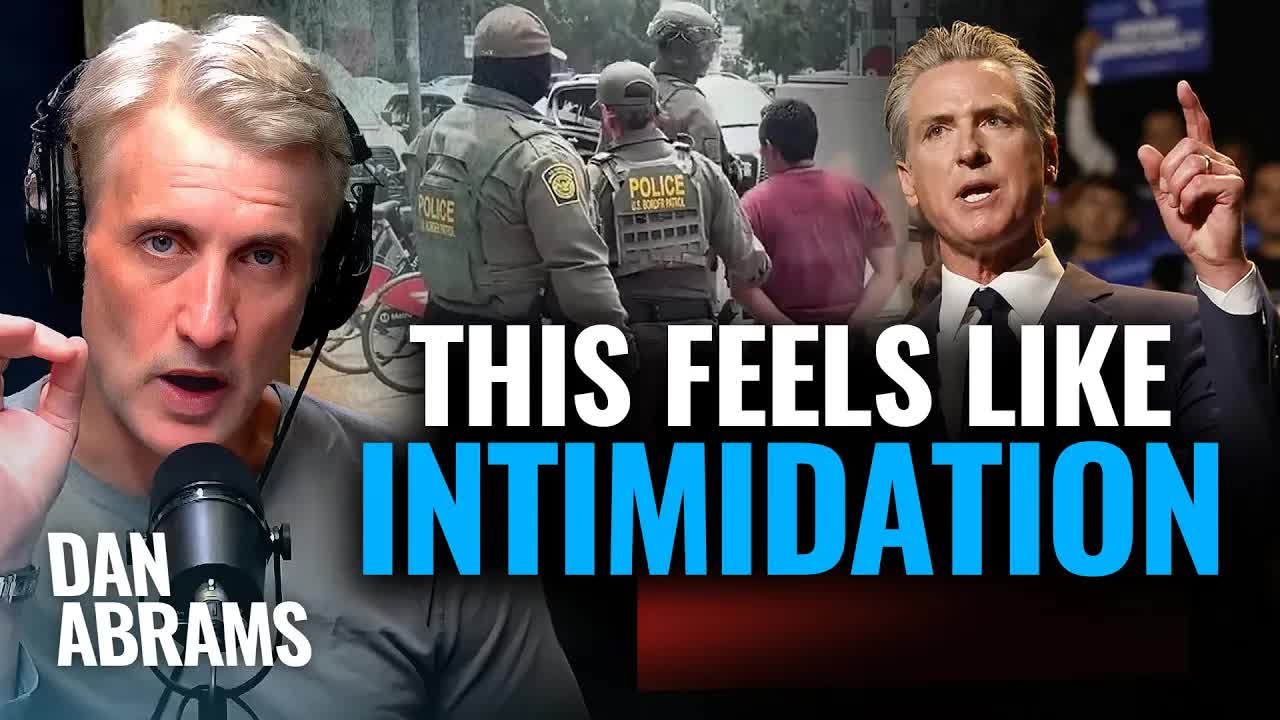 Border Patrol at Newsom rally feels really scary | Dan Abrams