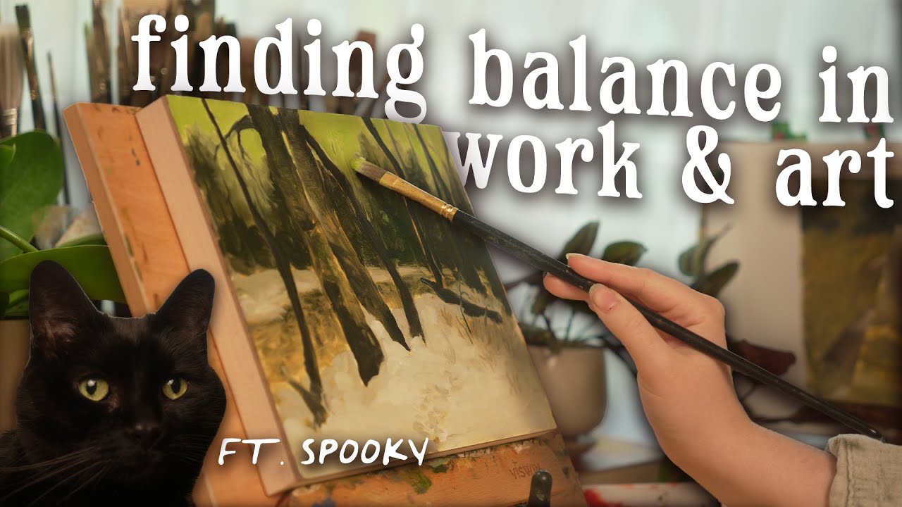 Art Vlog | Navigating Burnout and Finding Work–Life Balance as an Art ...