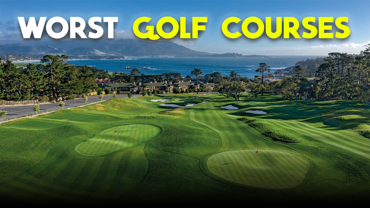 Watch- 5 Worst Golf Courses In The USA
