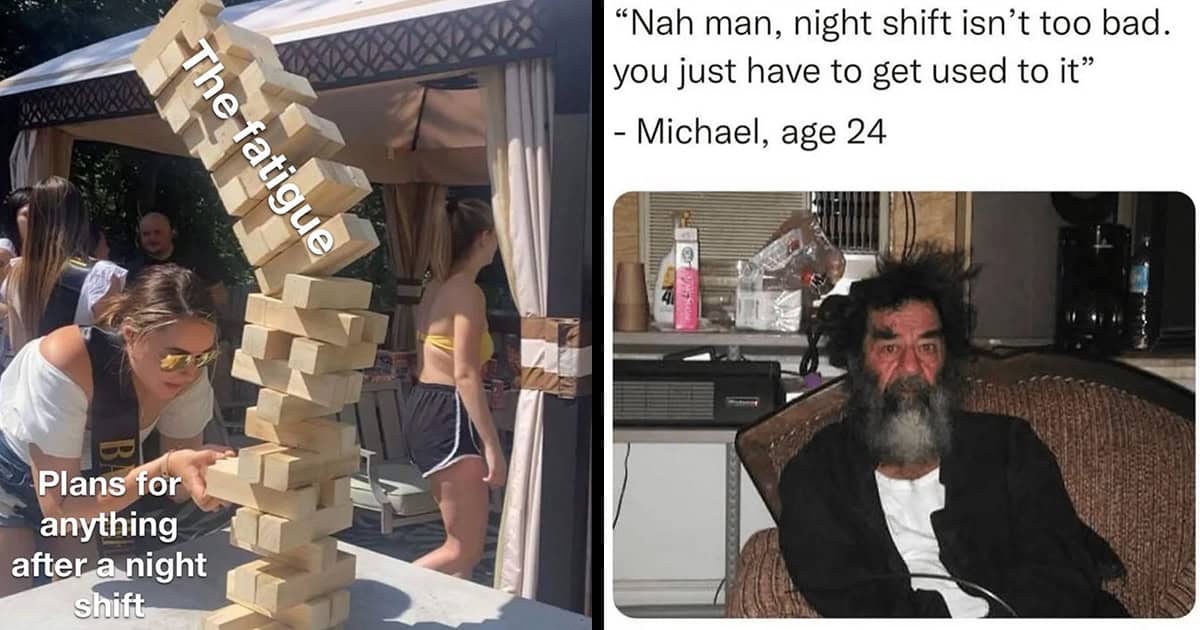 30 Night Shift Work Memes For The Late Crew On Their 3rd Energy Drink