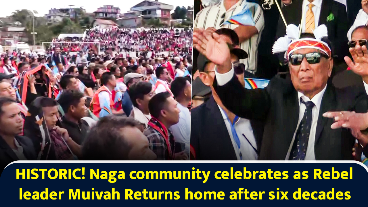 HISTORIC! Naga community celebrates as Rebel leader Muivah Returns home ...