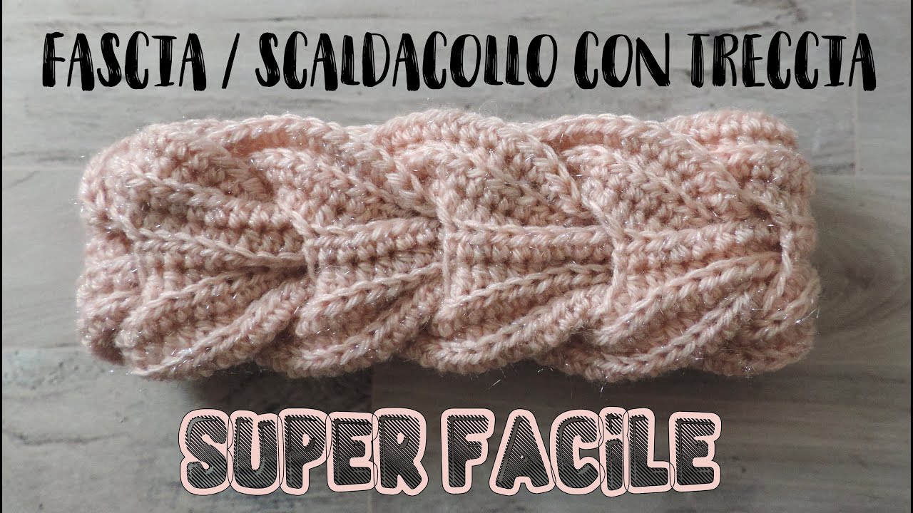 Fascia e Scaldacollo a Treccia: Guida all’Uncinetto