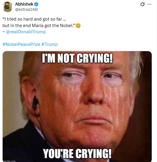 Trump cries 'I want my Nobel' after Peace Prize snub in hilarious memes