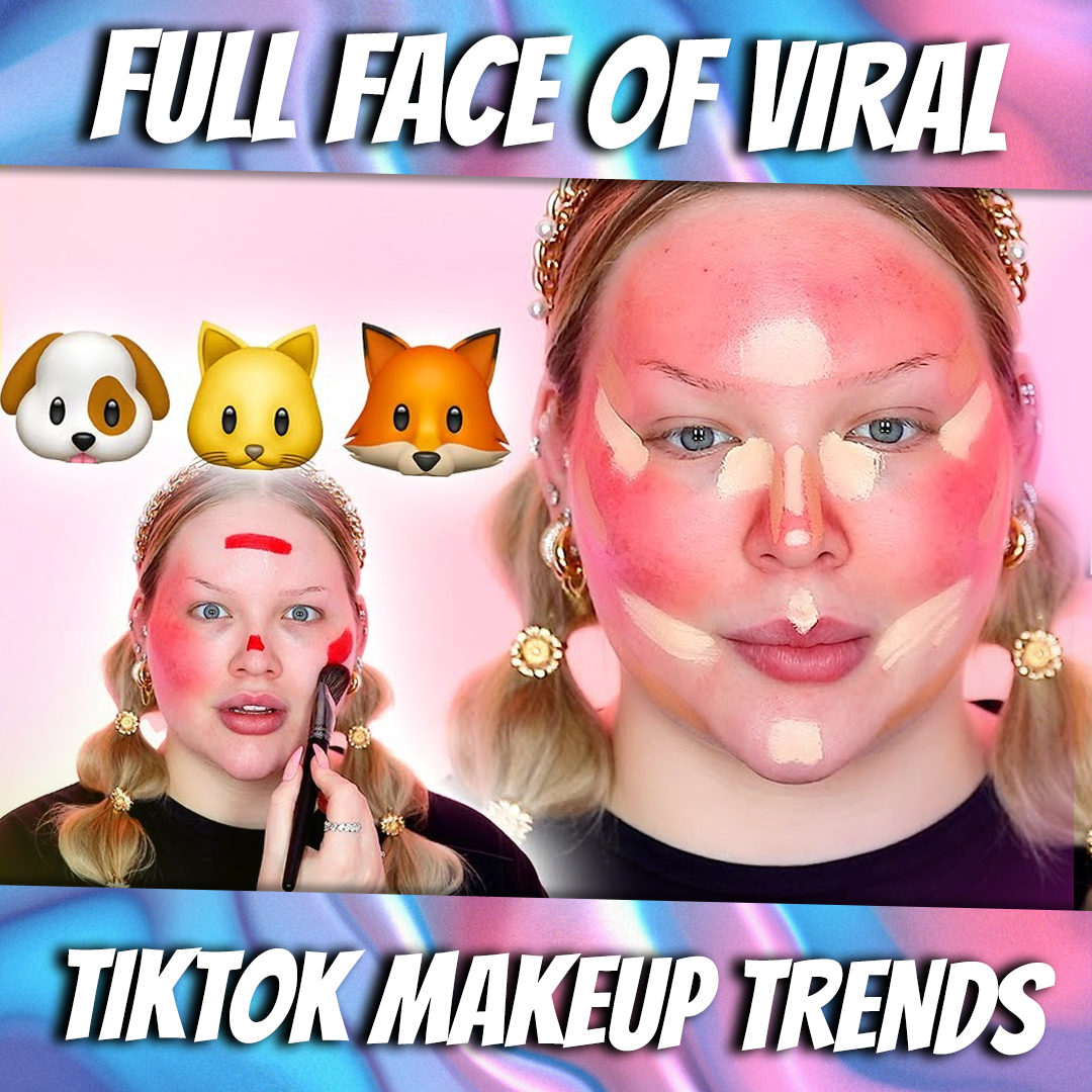 Full Face Of Viral TikTok Makeup Trends