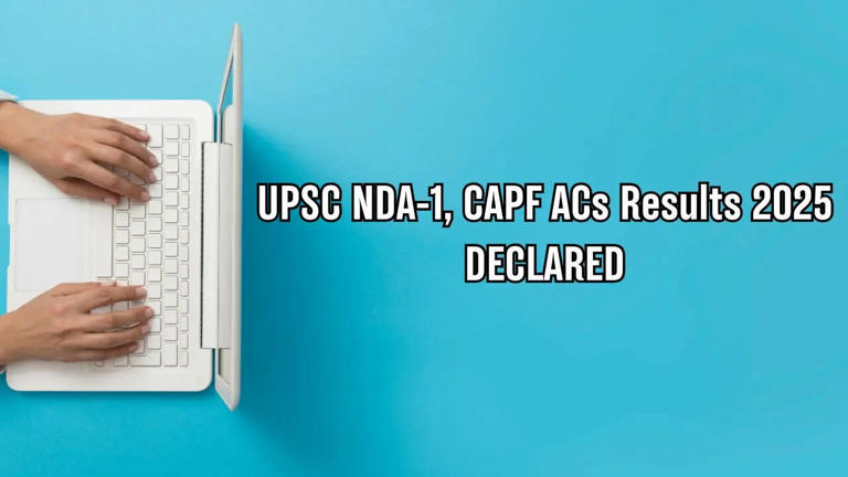 UPSC Announces NDA-1, CAPF ACs Results on upsc.gov.in; Details Inside