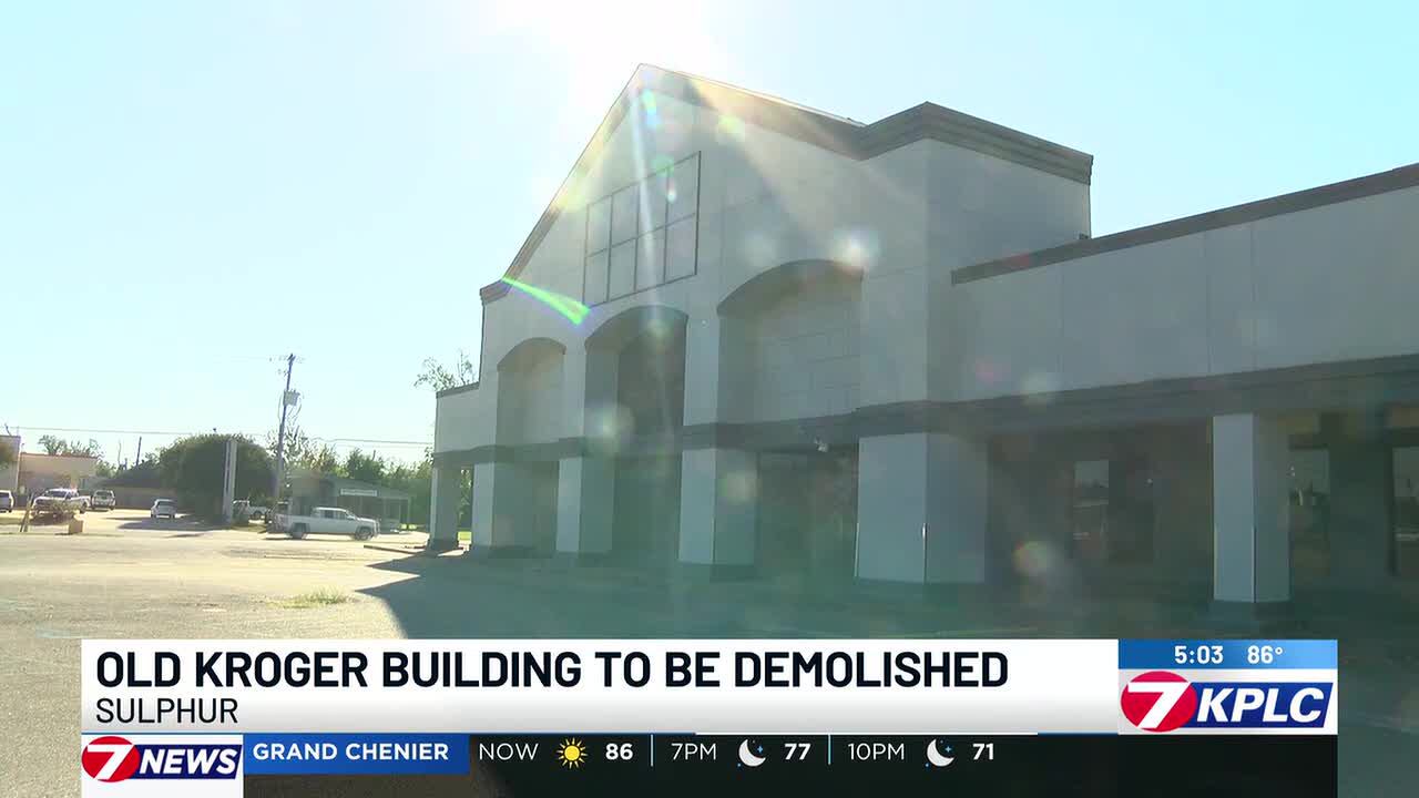 City of Sulphur plans to demolish Kroger building