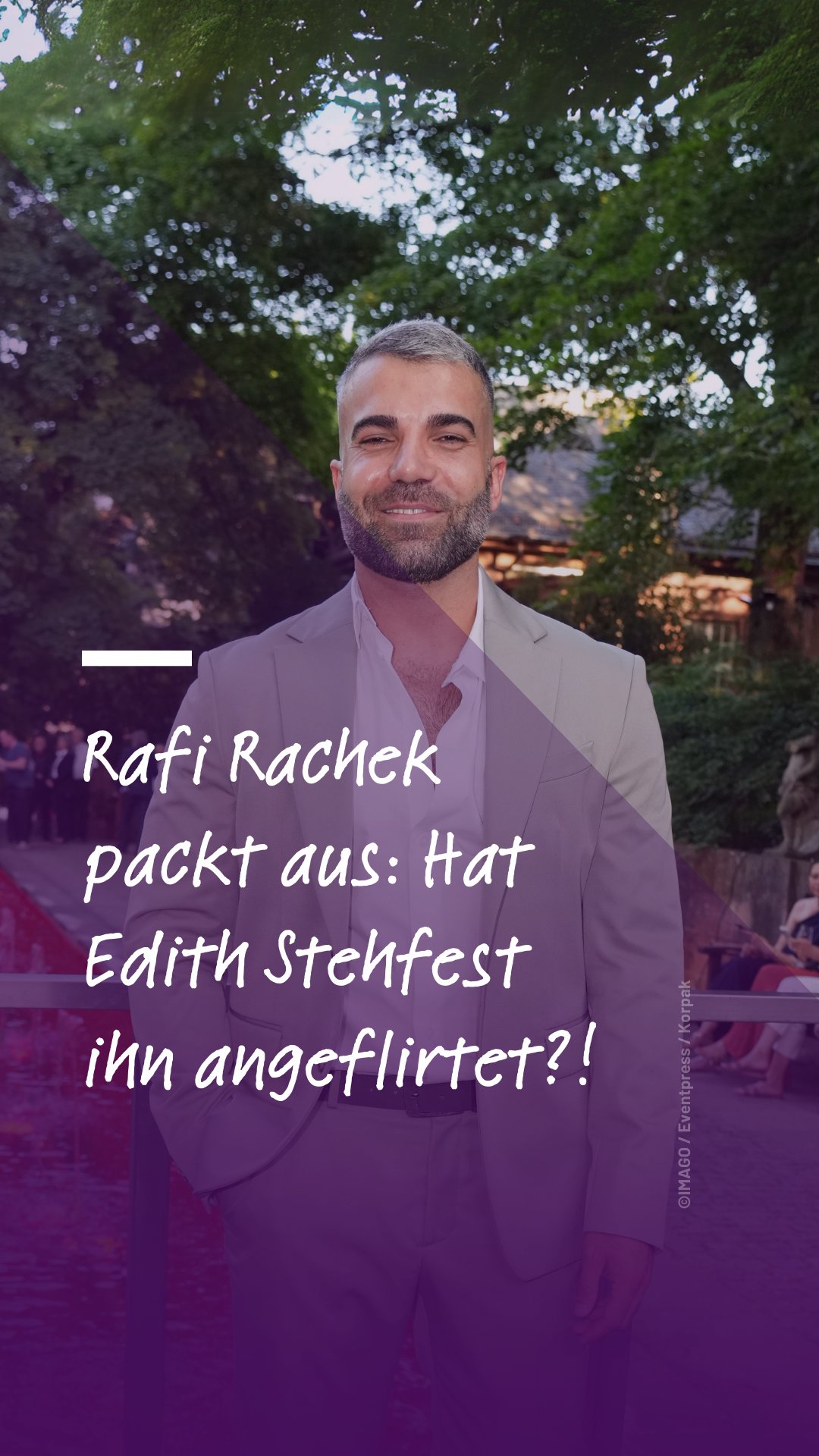 Rafi Rachek packt über Edith Stehfest aus: Hat sie ihn angeflirtet?!