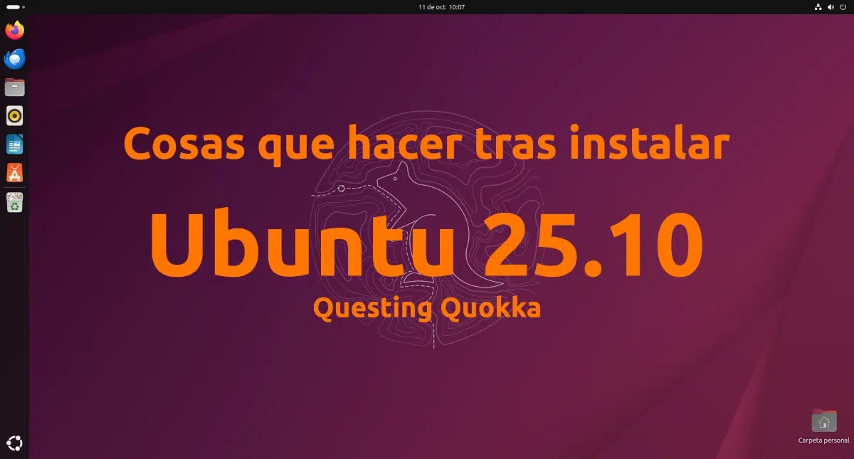 Cosas que hacer tras instalar Ubuntu 25.10 Questing Quokka