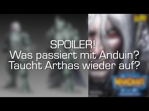SPOILER! Wer ist das in den Leaks? Anduin? Arthas? Eine Spurensuche ...