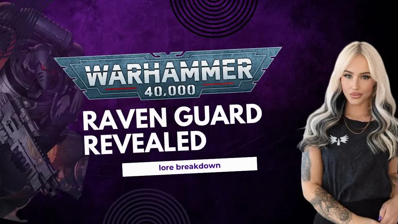 Warhammer 40K: Raven Guard explained