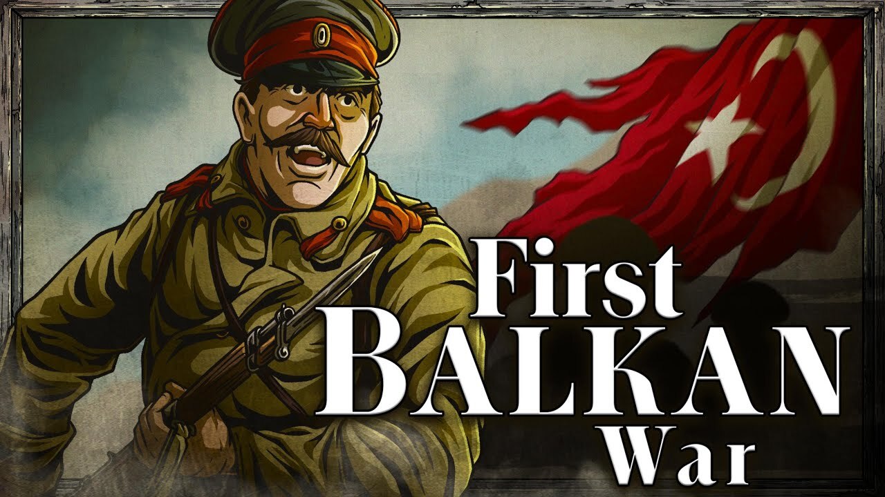 Fall of the Ottomans: First Balkan War