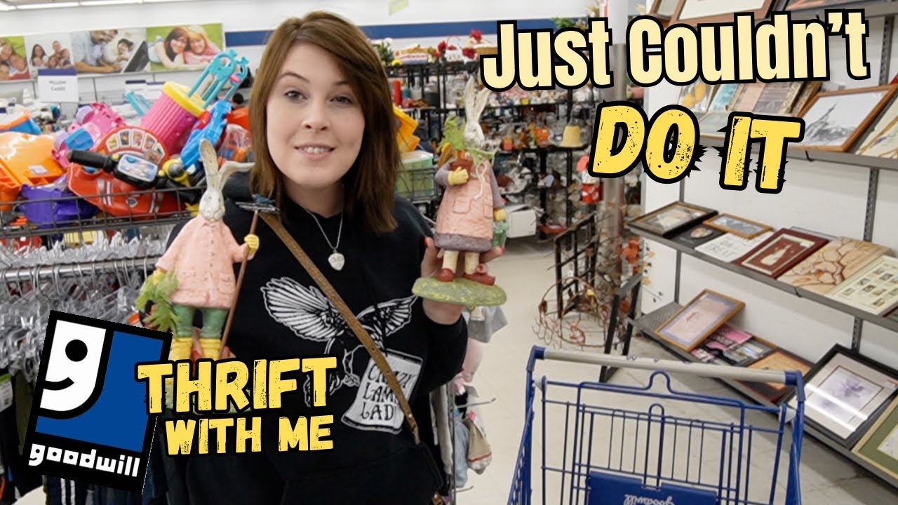 Just Couldn’t Do It | Goodwill Thrift with Me