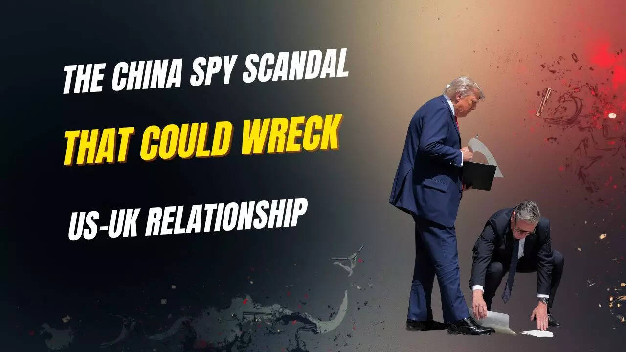 Explained: How this China spy scandal could derail US-UK ties