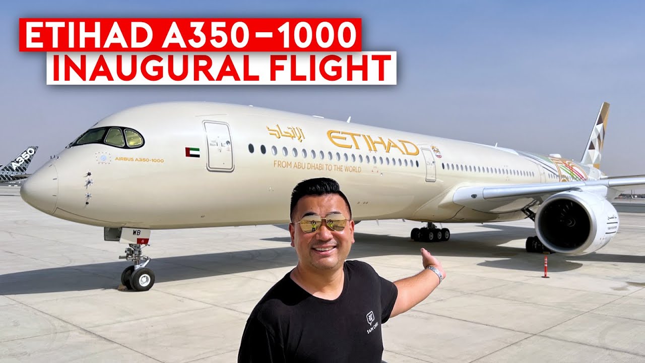 The future of Etihad - A350-1000 inaugural flight