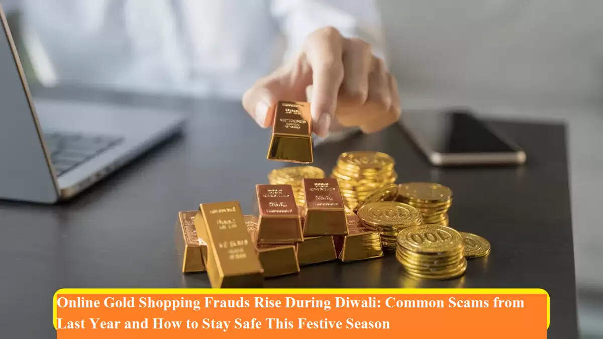 Online Gold Shopping Frauds Rise During Diwali: Common Scams from Last ...