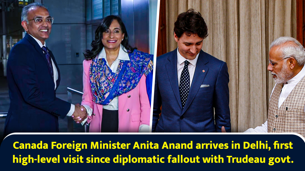 Canada Foreign Minister Anita Anand arrives in Delhi, first high-level ...