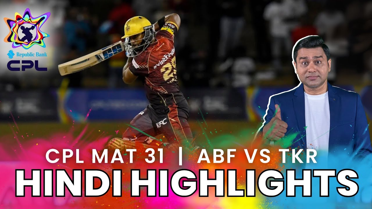 ABF vs TKR Hindi highlights | CPL 2025 match 31 | Pooran’s 90* sends ...
