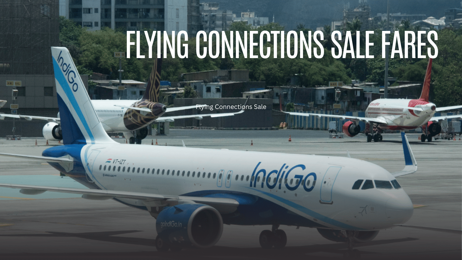 International fares starting at Rs 8,990: Indigo’s new sales scheme