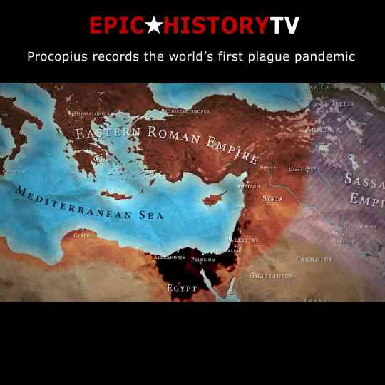 Procopius records the worlds first plague pandemic