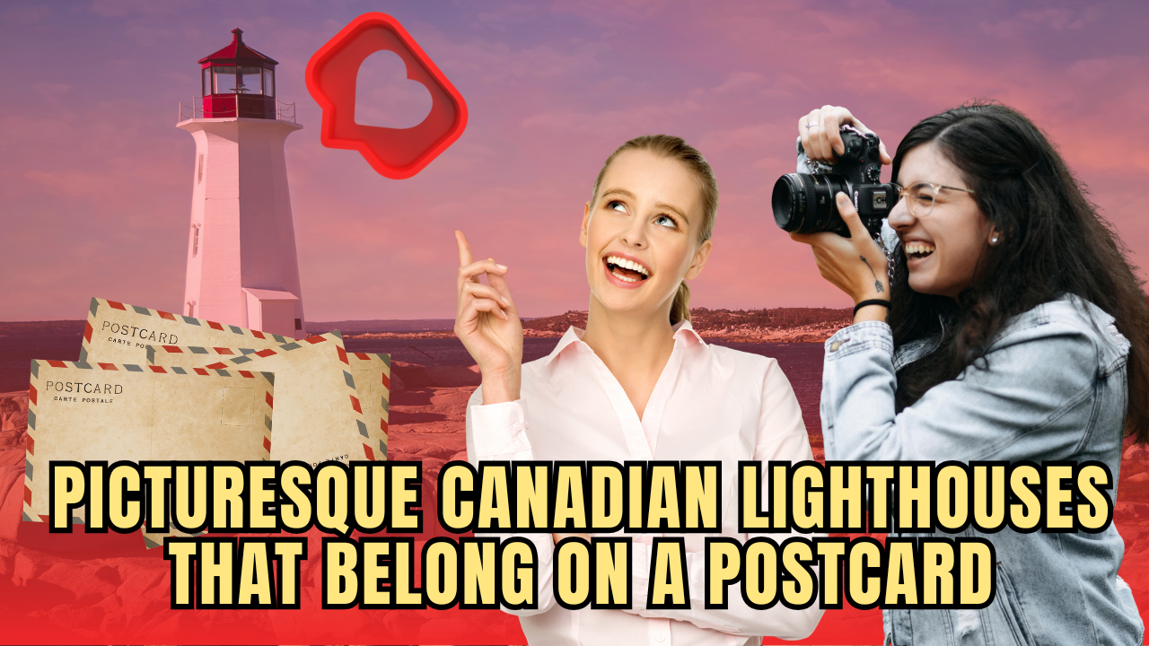 Picturesque Canadian lighthouses that belong on a postcard