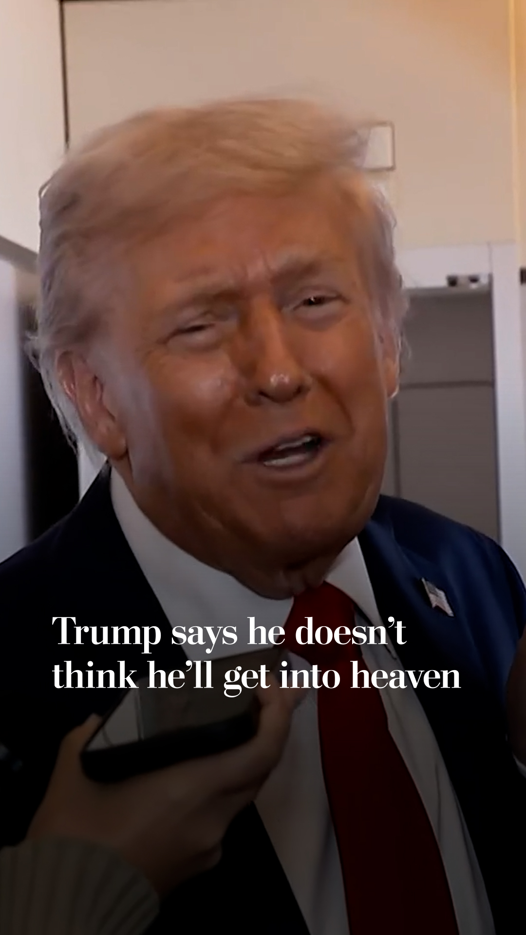 Trump says he doesn’t think he’ll get into heaven