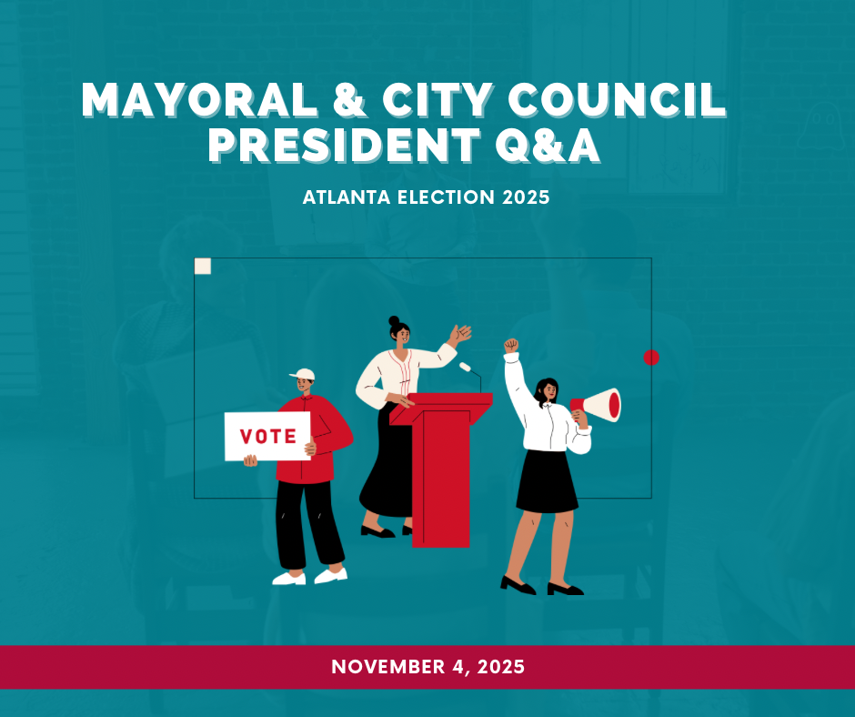 Atlanta Election 2025: Q&As with Mayoral and City Council President ...