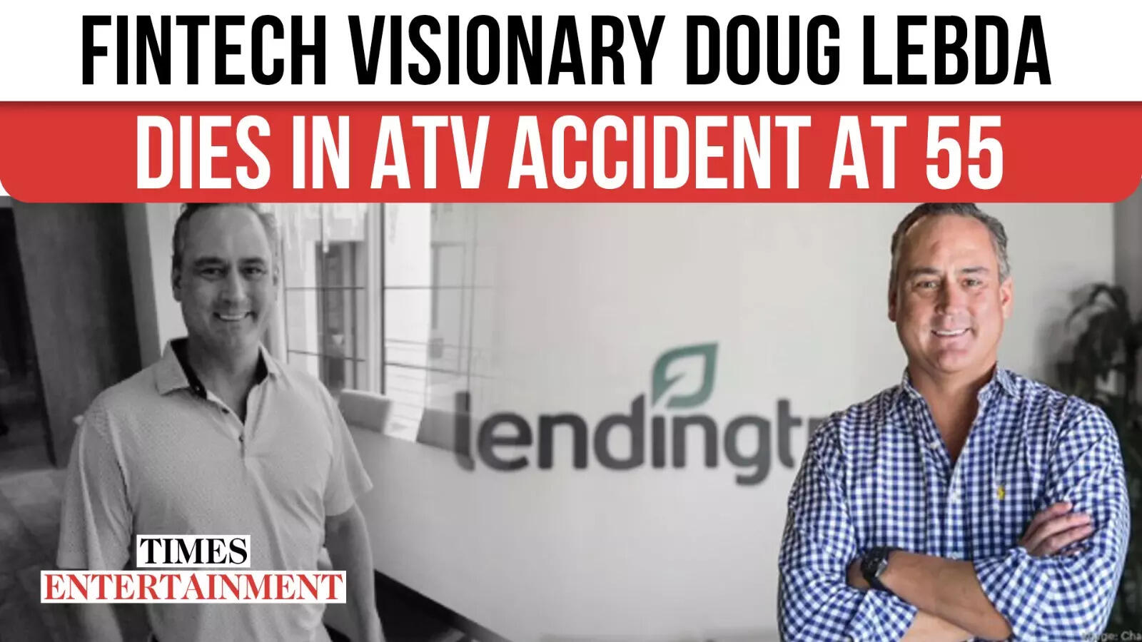 ‘Devastating Loss’: Doug Lebda, Founder And CEO Of LendingTree, Killed ...