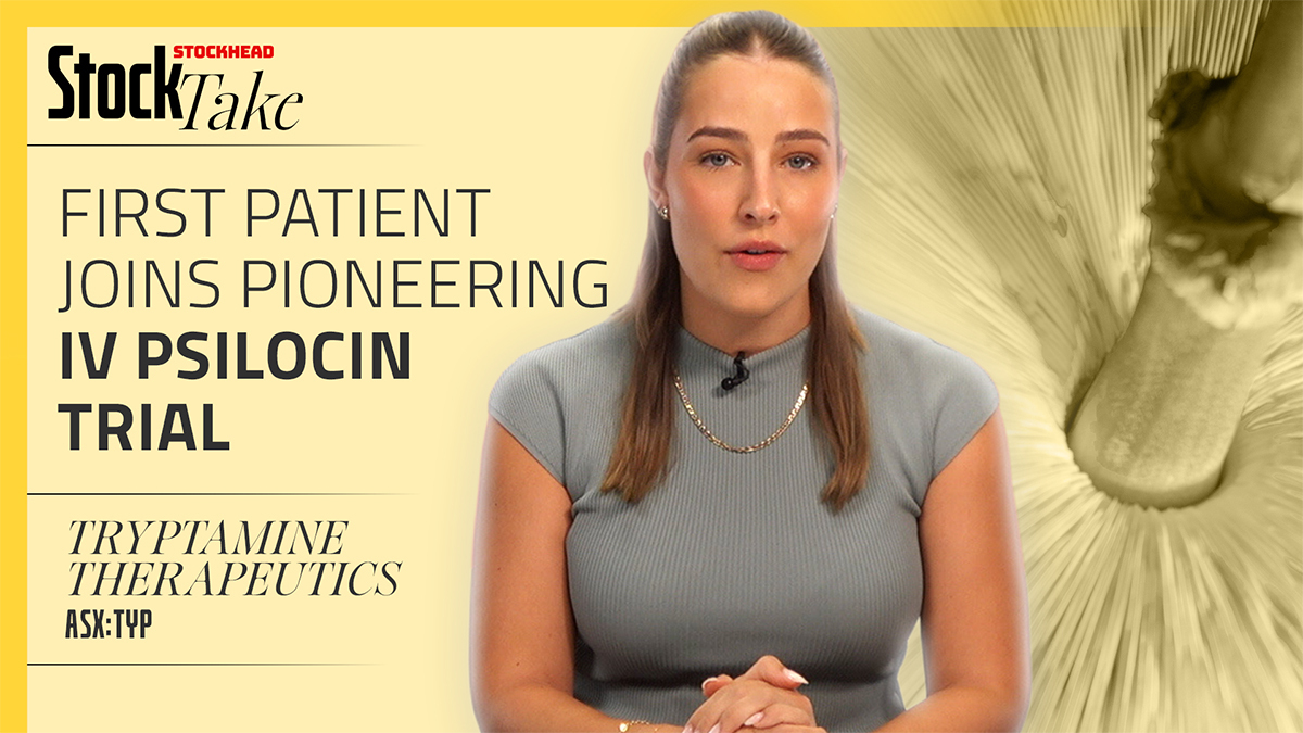 StockTake: First patient joins Tryptamine’s world-first IV psilocin ...