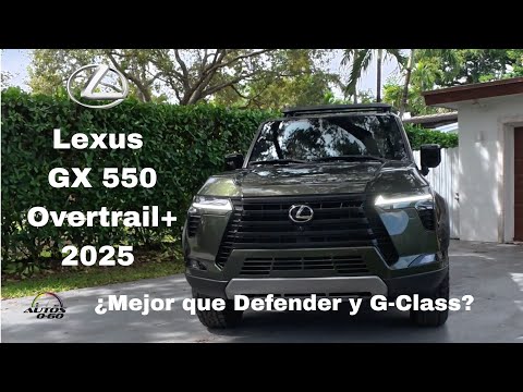 Lexus GX 550 Overtrail+ 2025 | Lujo, tecnología y todoterreno 🇯🇵 ...