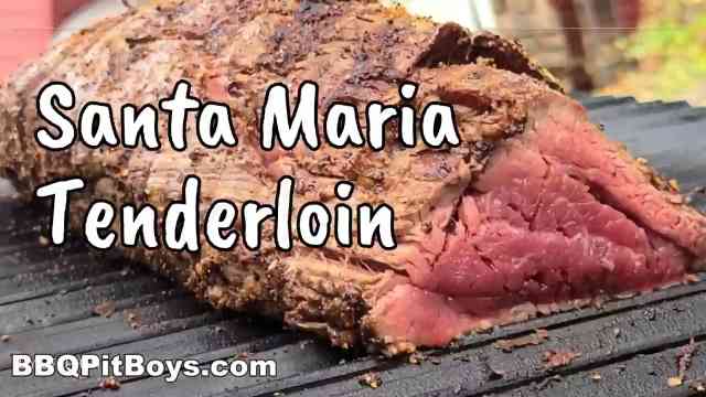 How to make Santa Maria-style beef tenderloin