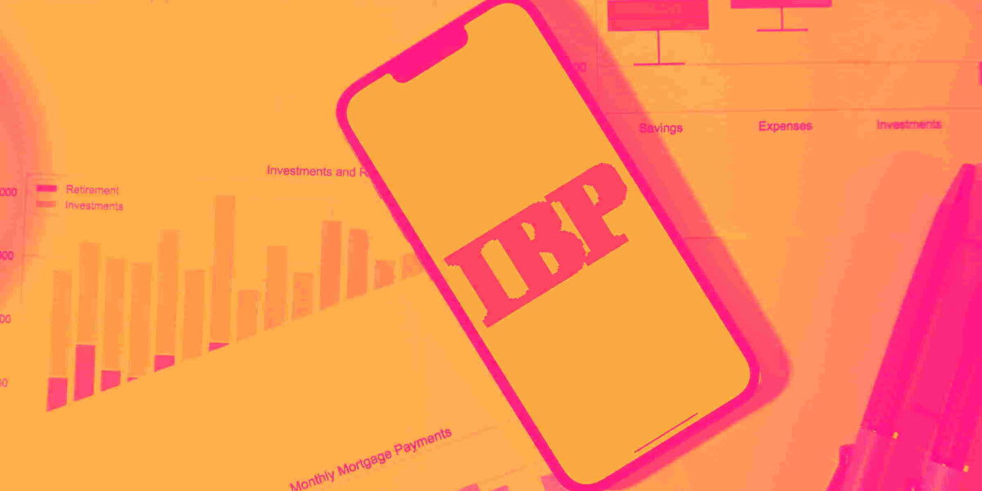 Why Installed Building Products (IBP) Stock Is Up Today