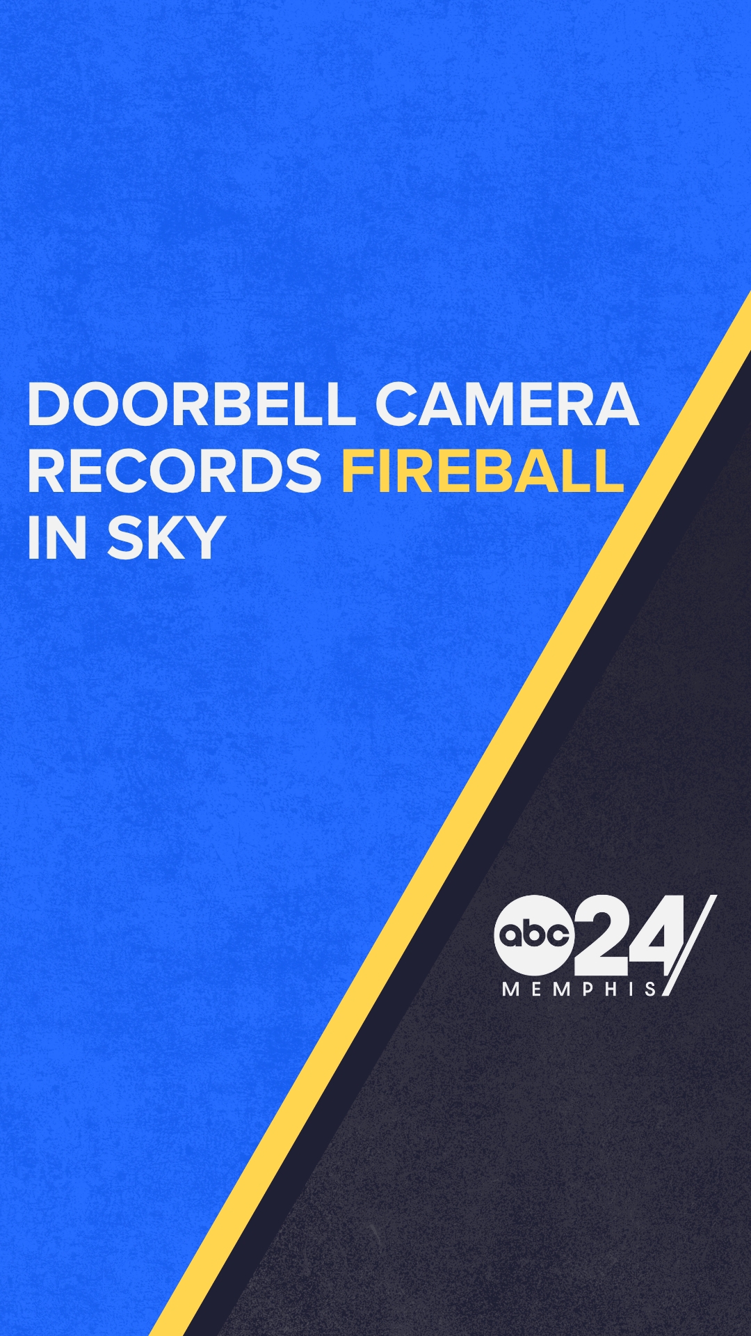 Doorbell camera catches video of fireball in the sky