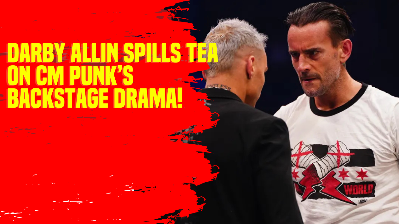 Darby Allin spills tea on CM Punk’s backstage drama! #AEW #CMPunk #BackstageDrama