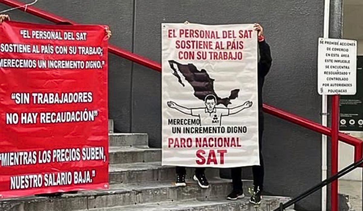¿Por qué los trabajadores del SAT mantienen un paro nacional y qué piden?