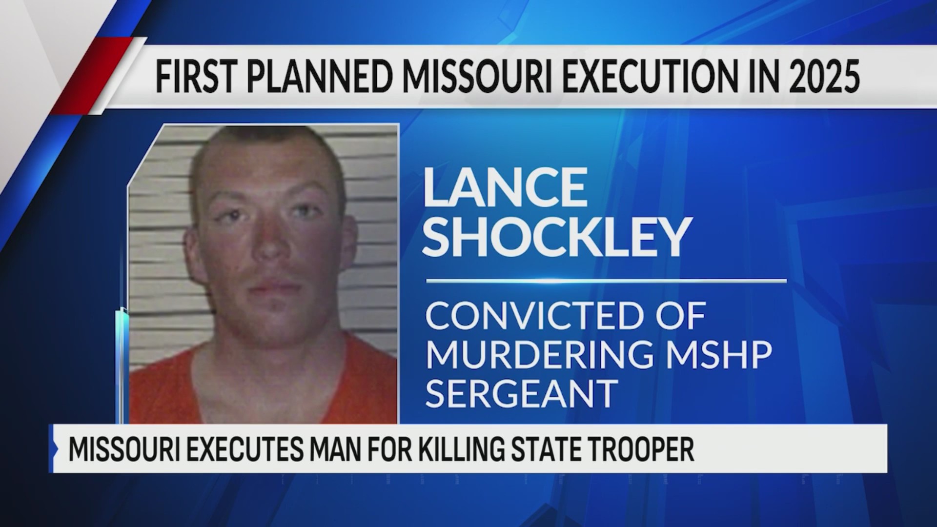 Missouri man executed for the fatal shooting of a state trooper in 2005