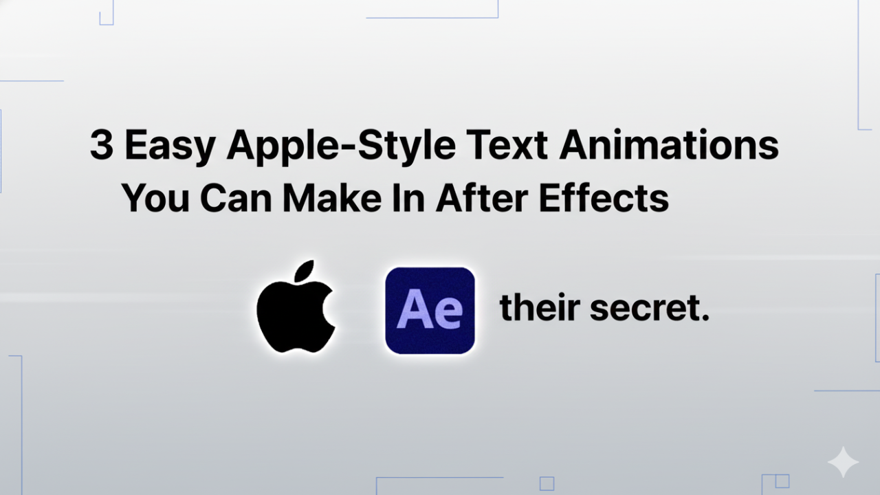 3 Easy Apple-Style Text Animations You Can Make in After Effects