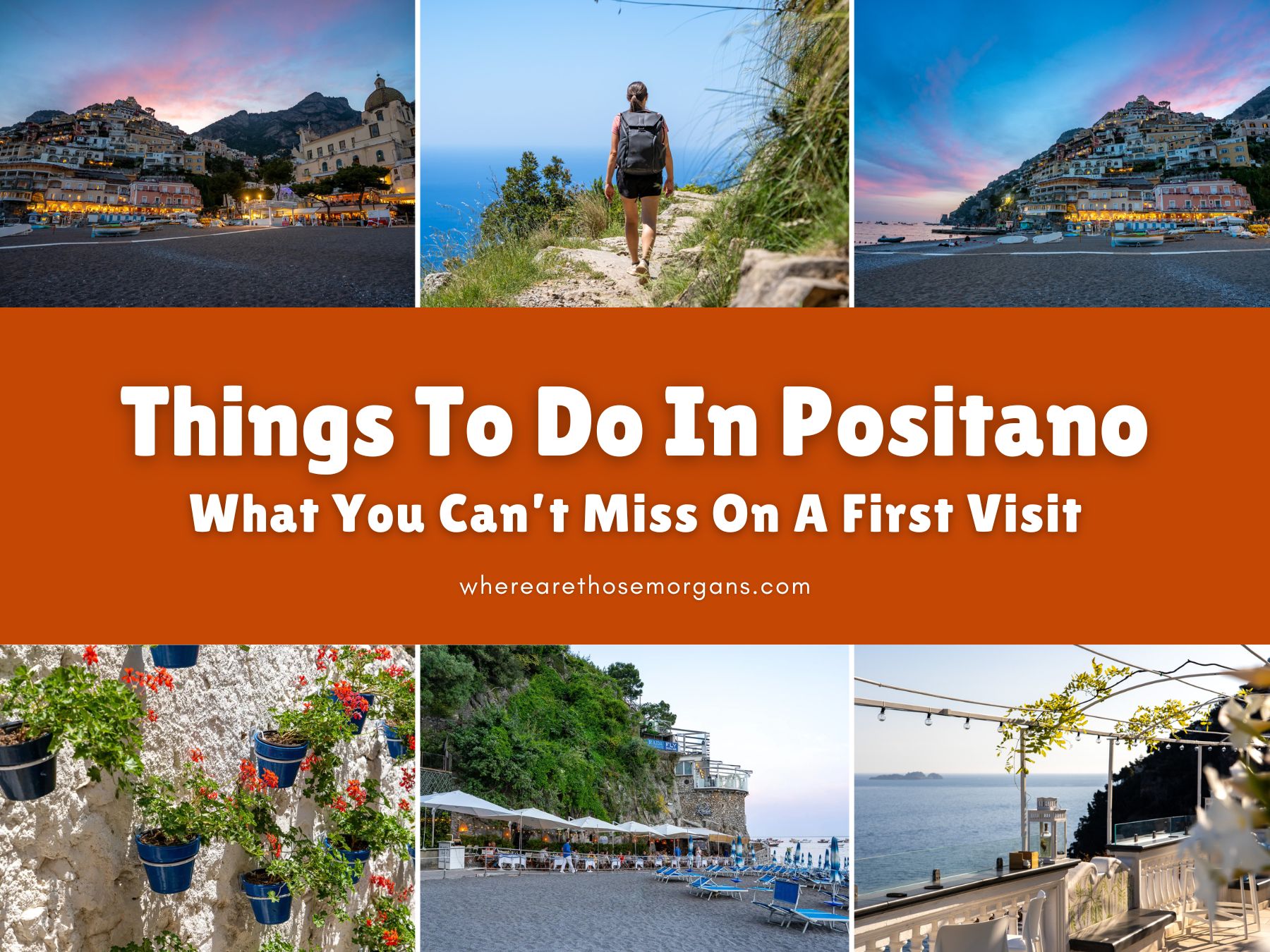 Unmissable Things To See And Do In Positano, Italy