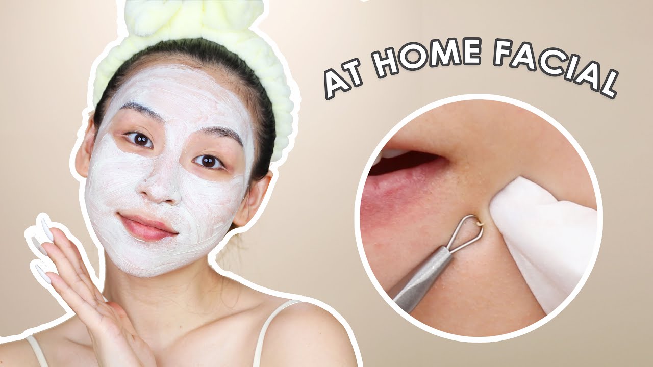 How to: Do a facial at home + extractions